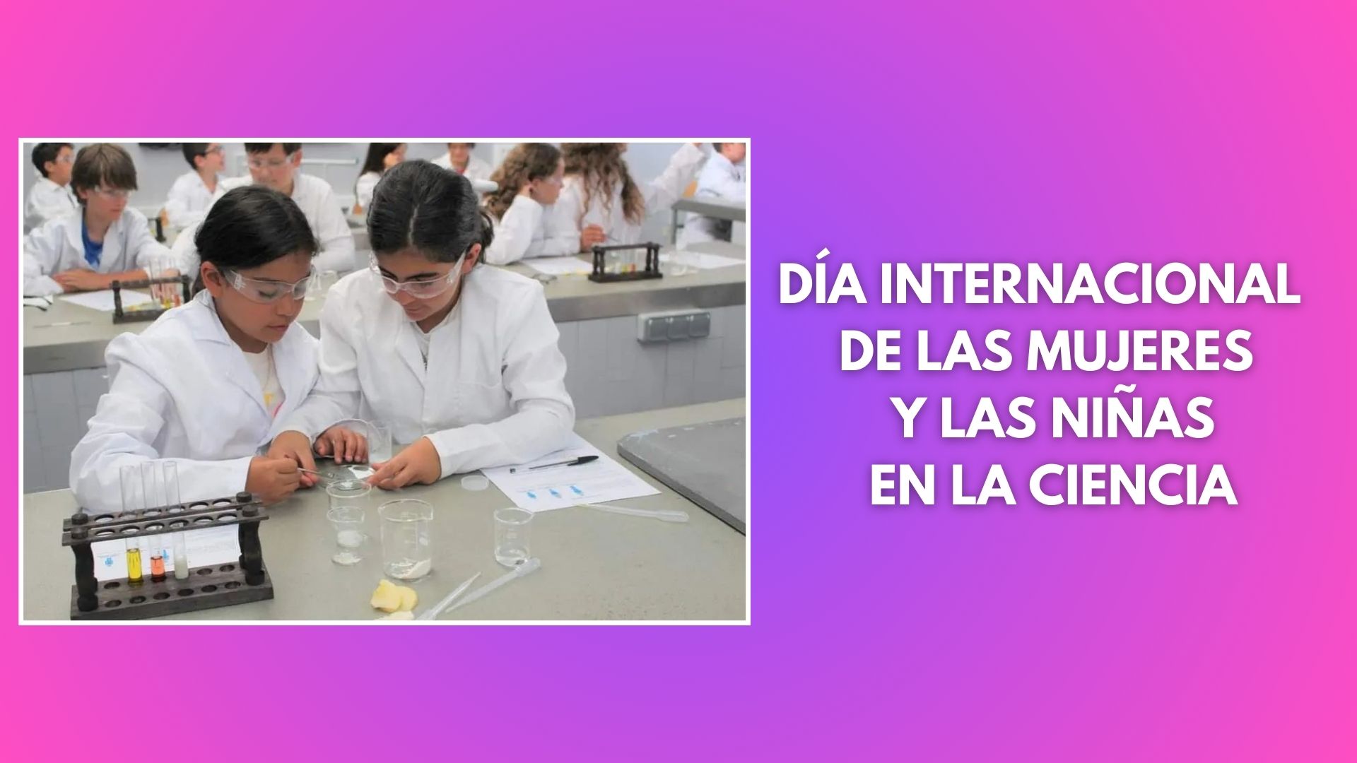 Día internacional de las mujeres y las niñas en la ciencia - Liceo
